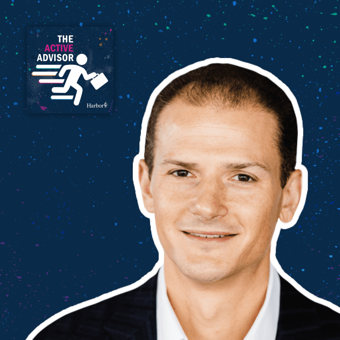 The Active Advisor Podcast | Harbor Capital